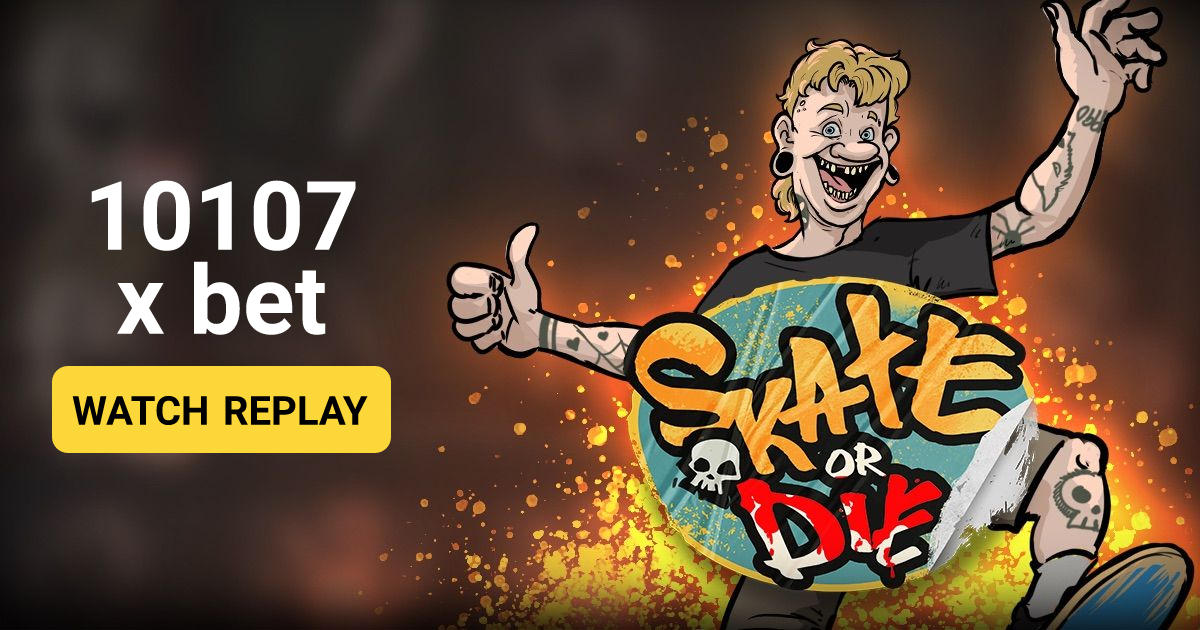 Nolimit City - Skate Or Die Replay - 10107 x BET WIN